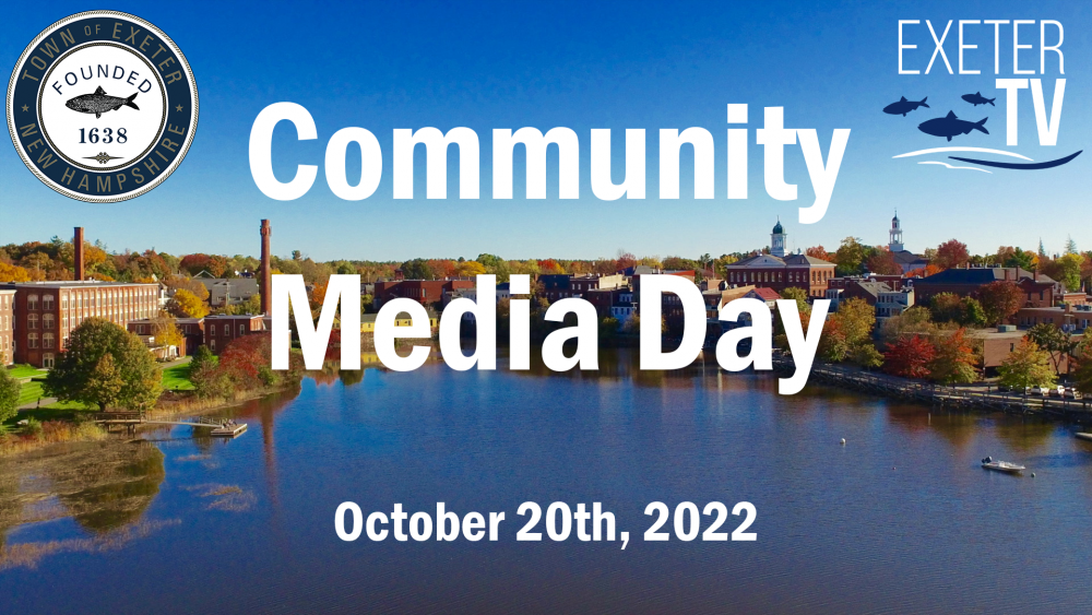 Exeter, NH Celebrates Community Media Day | Town of Exeter New ...